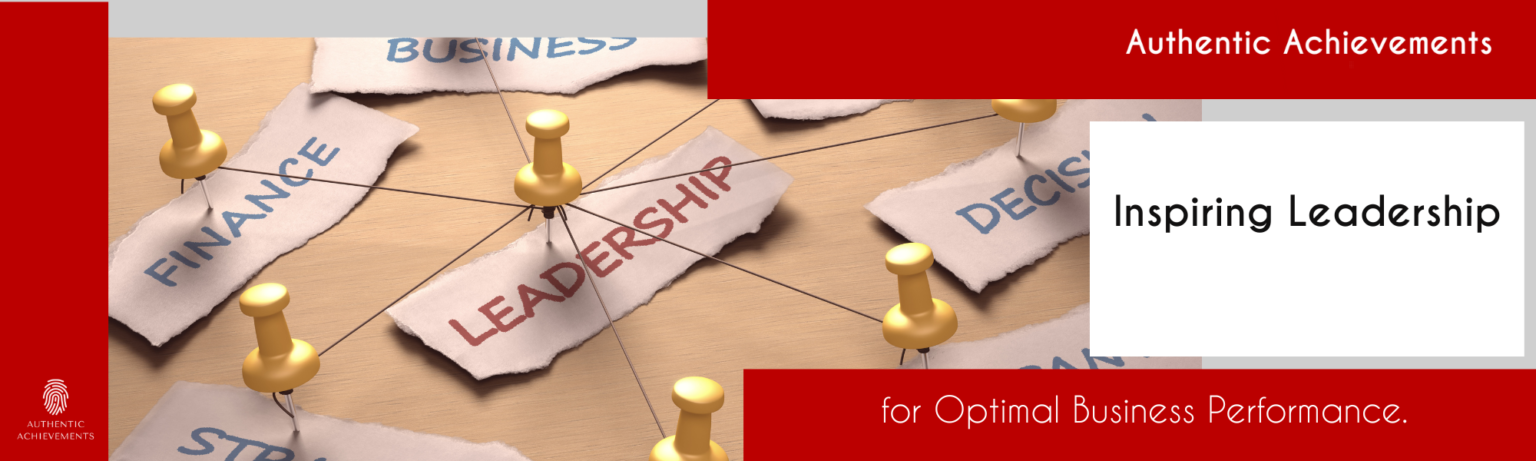 Inspiring Leadership for Optimal Business Performance | Authentic ...